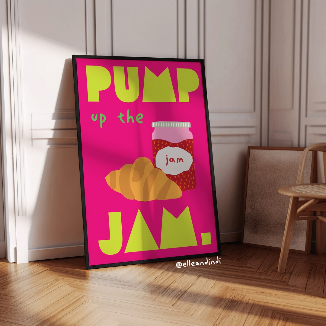Pump up the Jam / 90s / Print / Wall Art / Poster / Kitchen / Fun ...