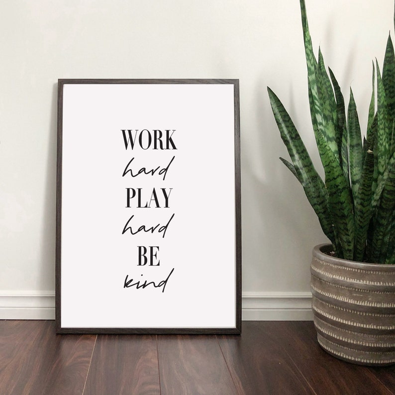 Work Hard // Play Hard // Be Kind // A4 // A5 // Nursery Decor - Etsy