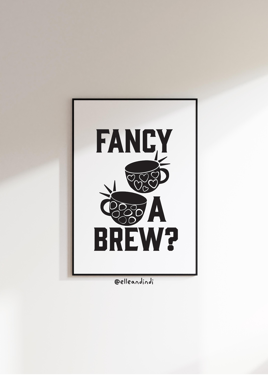 Fancy A Brew // Tea // Coffee // Prints // A4 // A5 // Home Decor ...