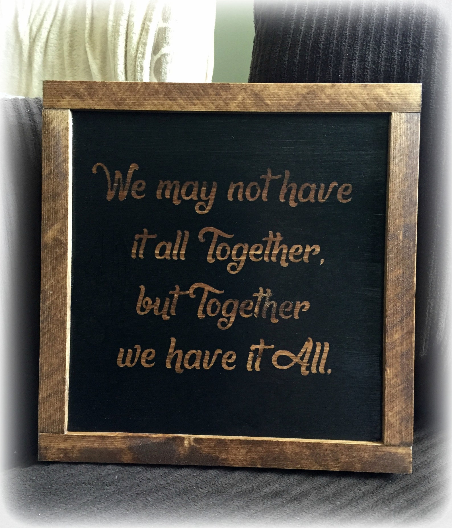 Together We Have It All / Handmade Rustic Wood Sign / - Etsy