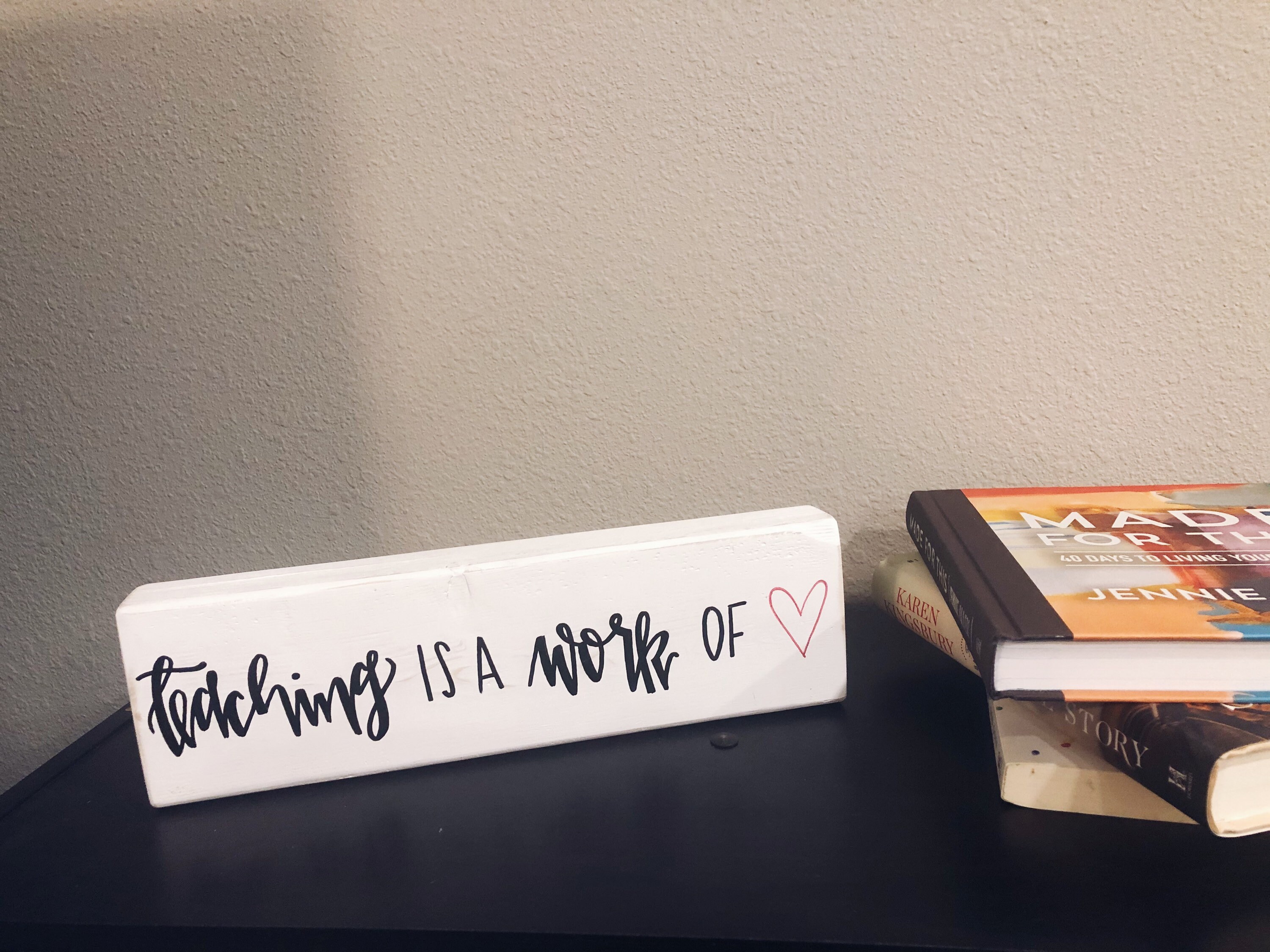 Handmade Teacher Appreciation Sign: Teaching is a Work of Heart - Etsy