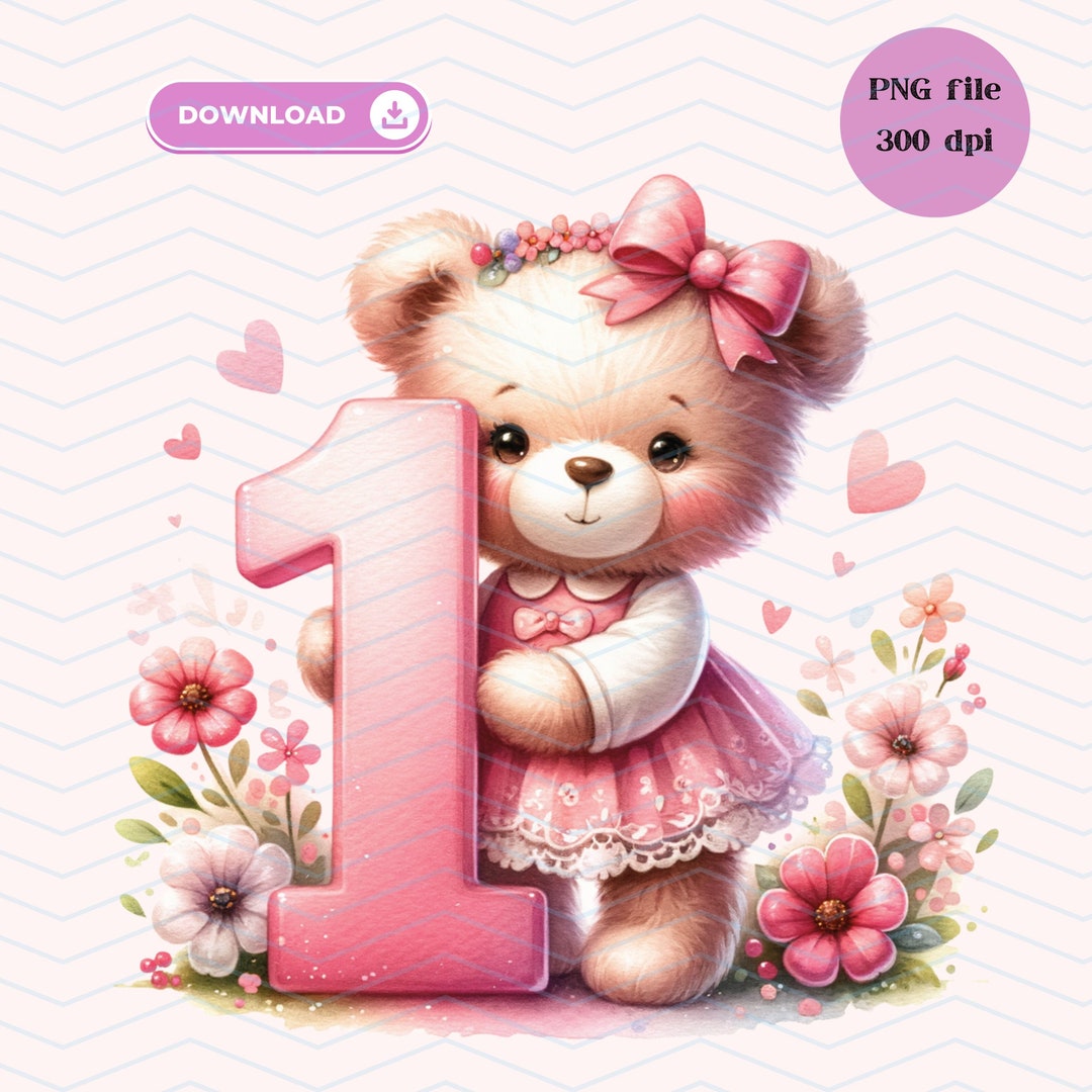My Beary First Birthday Girl PNG Digital Download Pink Teddy Bear ...