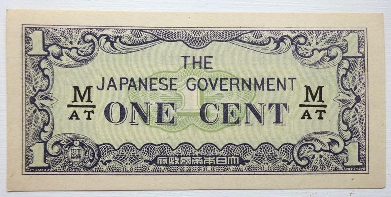 Japanese Invasion Money Banknotes, 1 Cent, 1 Dollar, Ten Dollars ...