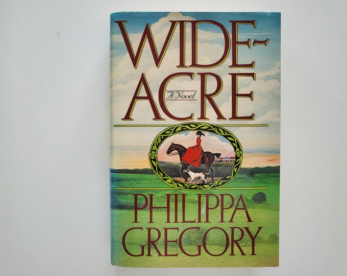 Philippa Gregory "wideacre" HC 1987, Eighteenth Century England ...