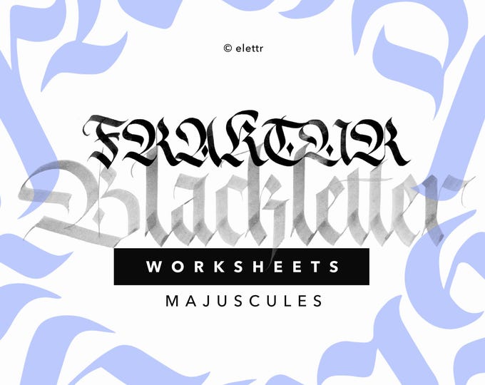 Master Fraktur Calligraphy Practice Sheets - Blackletter / Broad Edge ...
