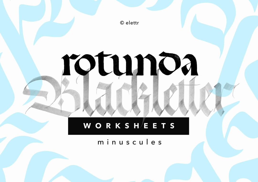 Blackletter ROTUNDA Calligraphy Worksheets - Learn Gothic Calligraphy ...