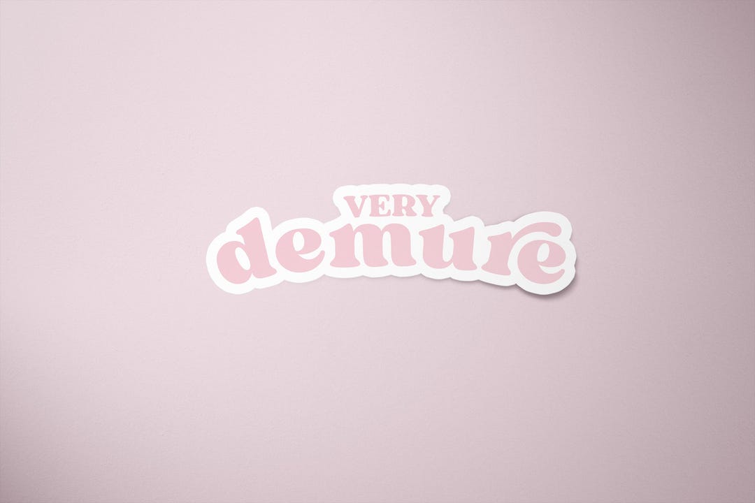 Very Demure Vinyl Sticker Simple Aesthetic Sticker, 4 - Etsy