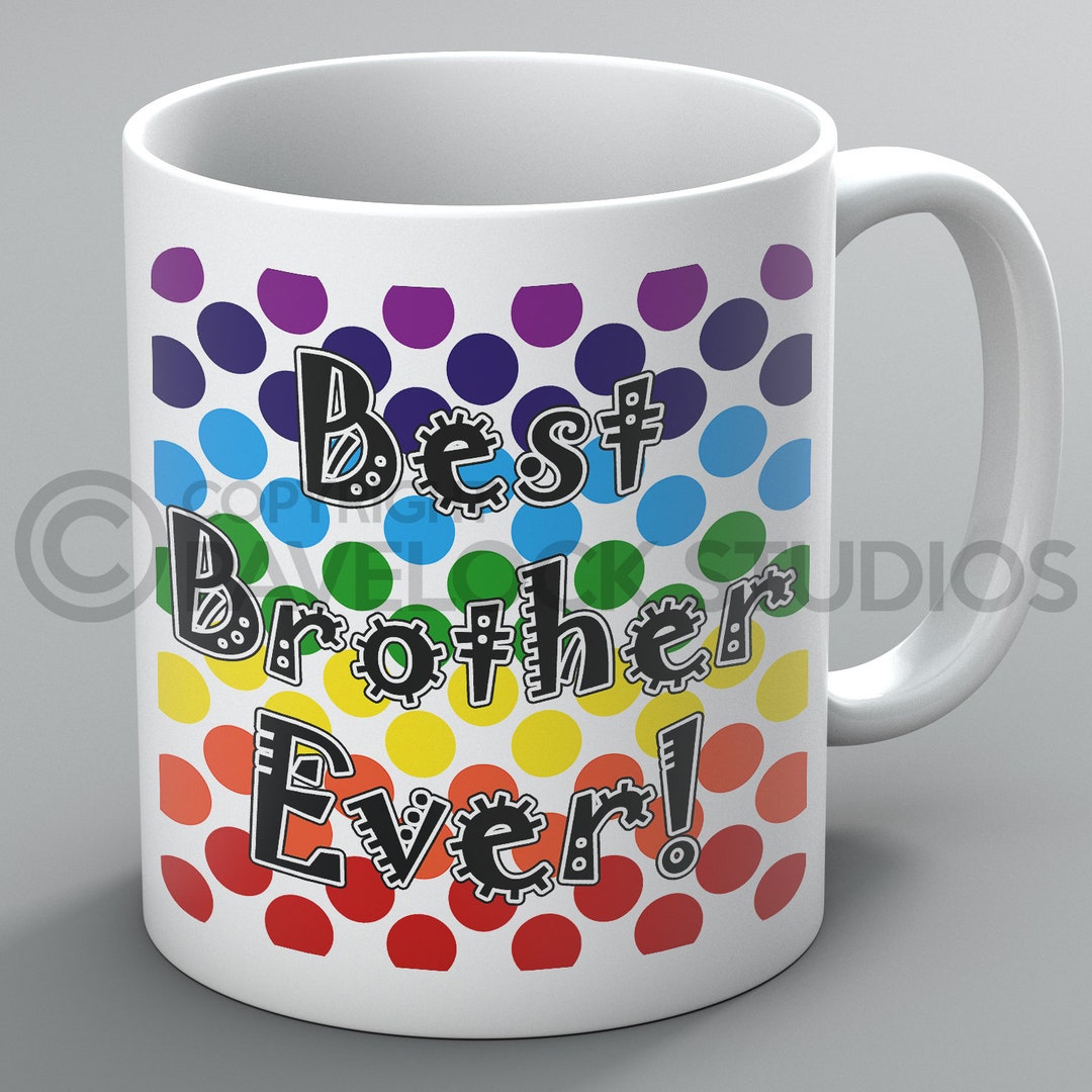 Best Brother Ever Mug Mugs Bro Brothers Boy Boys Men Him Family ...