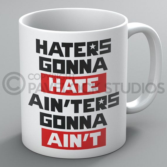 Funny Haters Gonna Hate Meme