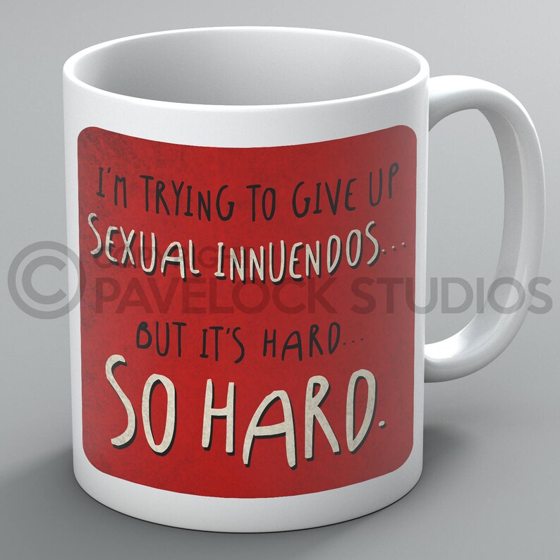 I'm Trying to Give up Sexual Innuendos but It's Hard | Etsy UK
