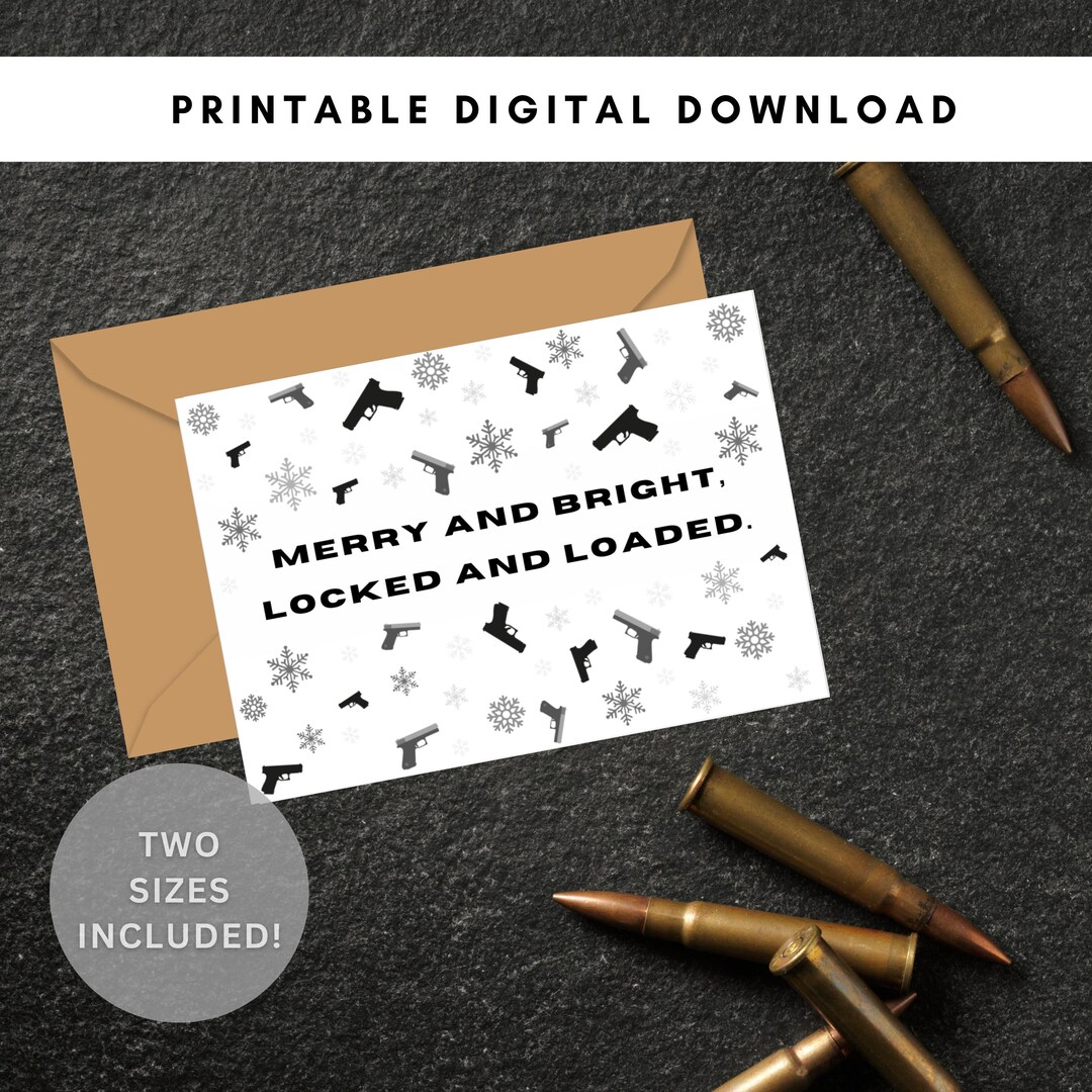 Gun Holiday Card Locked Loaded Printable Card Digital Download Merry ...