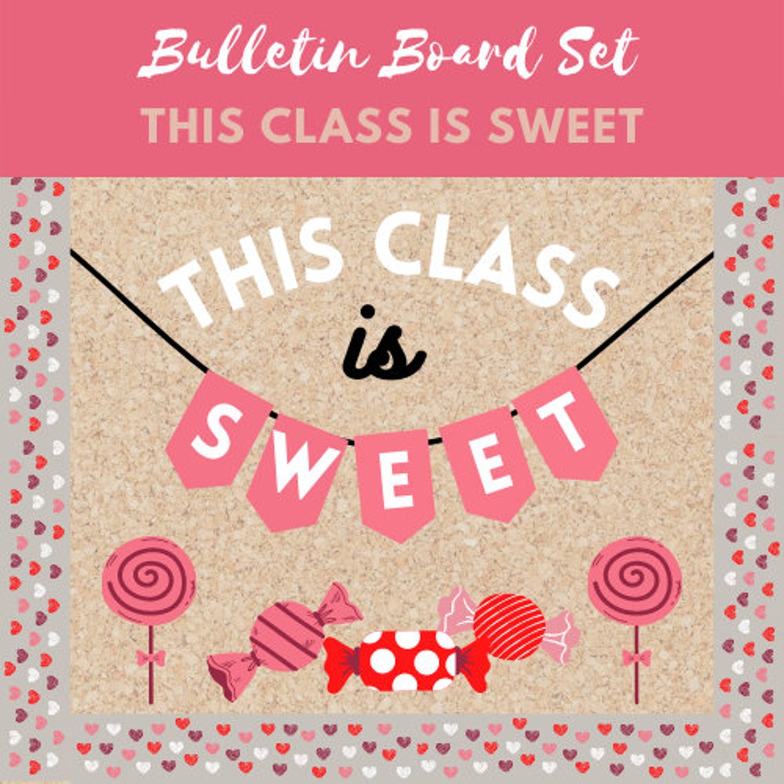 This Class is Sweet Bulletin Board Set Printable Easy - Etsy