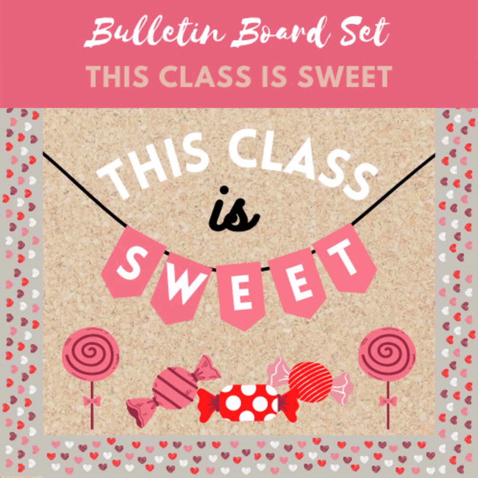 This Class is Sweet Bulletin Board Set Printable Easy - Etsy