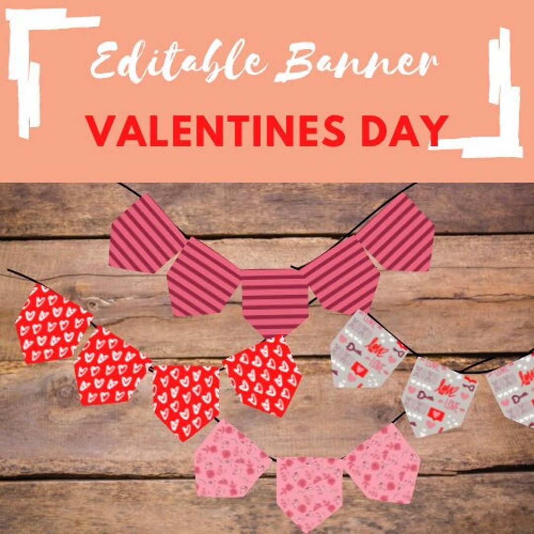 Valentine's Day Editable Bunting Banner, Printable, Easy Classroom ...