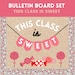 This Class is Sweet Bulletin Board Set, Printable, Easy Classroom ...
