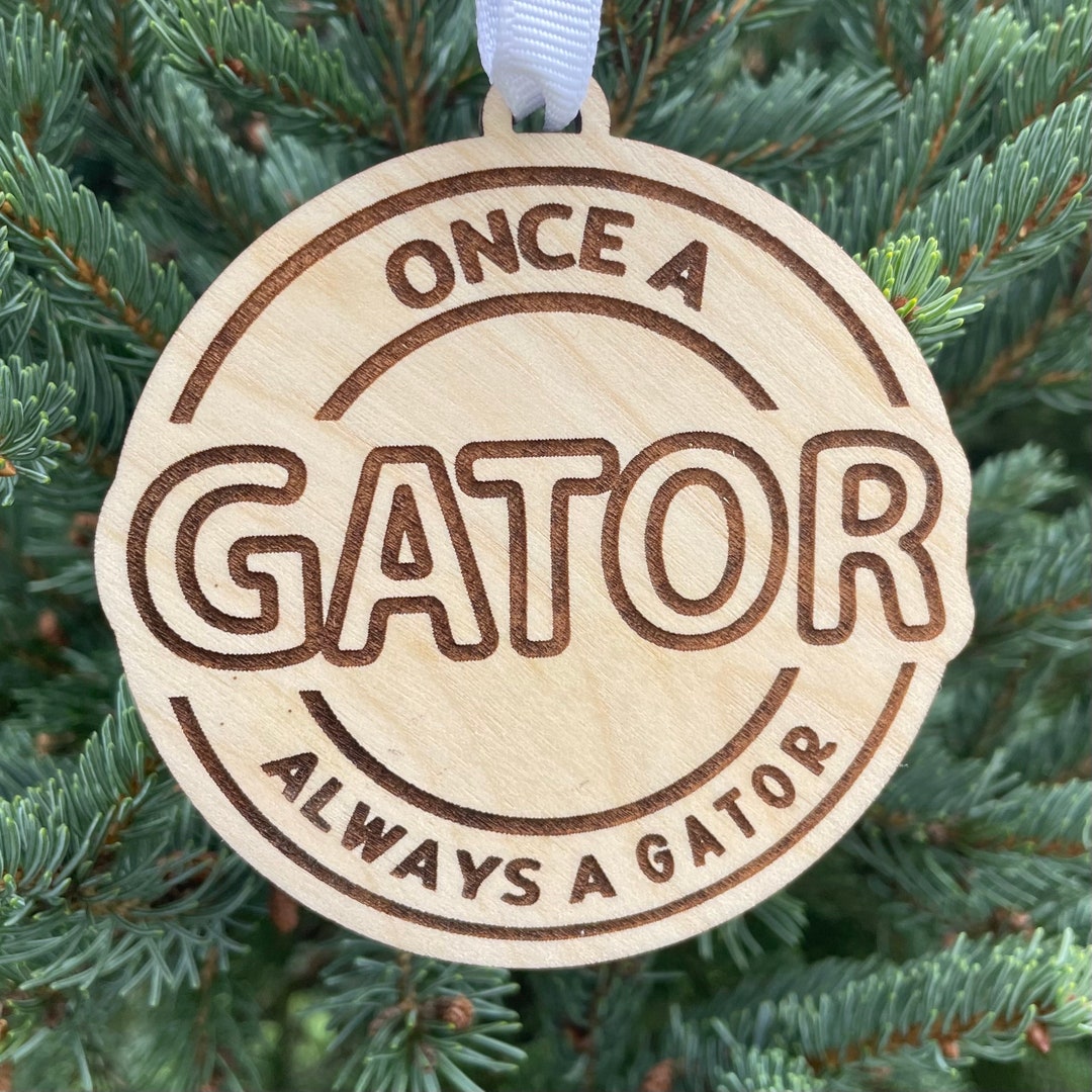 Once a Gator Always a Gator School Ornament | School Mascot Ornament ...