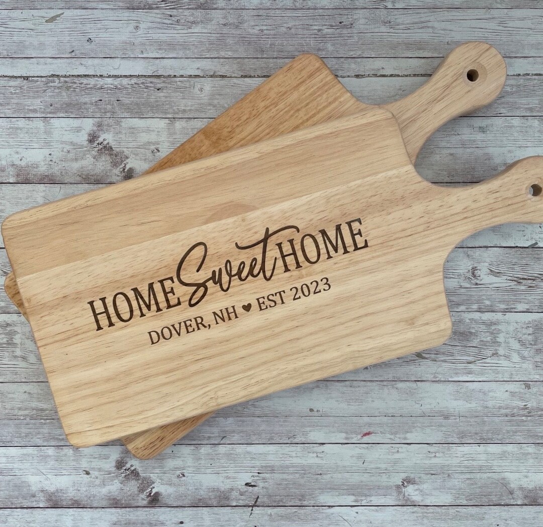 Home Sweet Home Cutting Board With Town Name & Est Date Housewarming ...