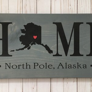 Alaska (AK) Home State Sign - 2 Sizes Available - Customized With Town ...