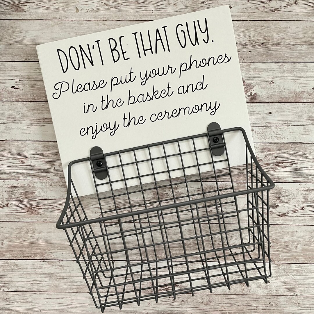 Wedding Ceremony Phone Basket | No Phone Wood Sign With Attached Basket ...