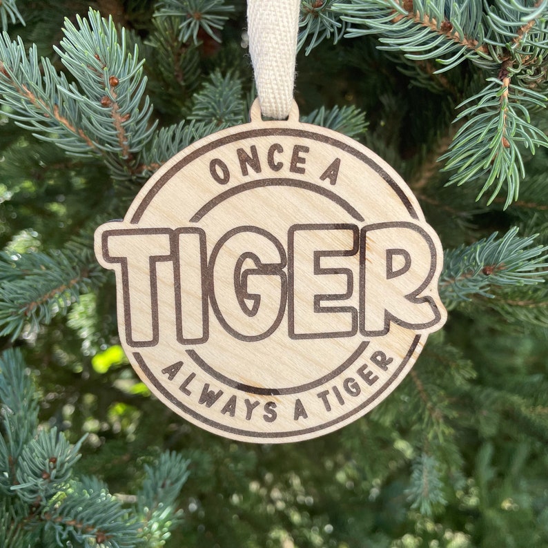 Once a Tiger Always a Tiger School Ornament | School Mascot Ornament ...