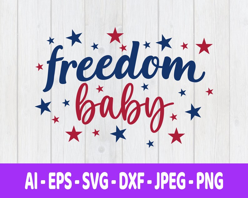 4th of July SVG Freedom Baby SVG Independence Day Shirt - Etsy