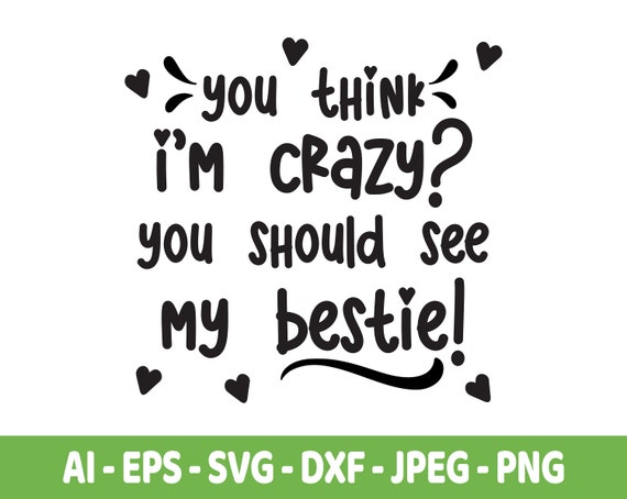 My Crazy Friends Quotes