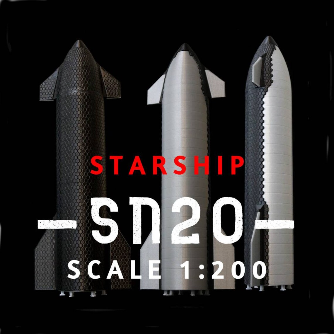 1/200 or 1/144 Scale STARSHIP SN20 Super Heavy Booster - Etsy