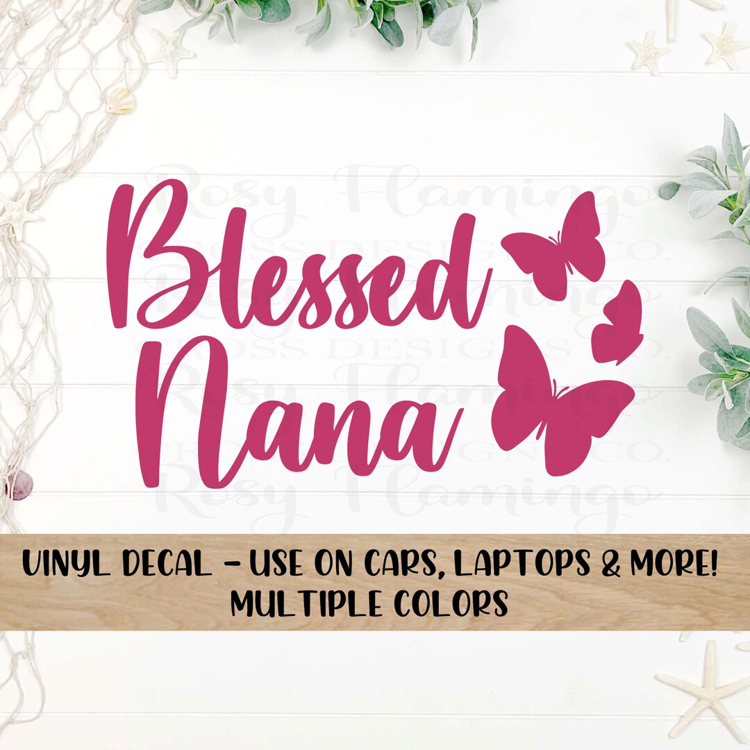 Blessed Nana Car Decal, Grandmother Decal for Car, Blessed Grandma ...