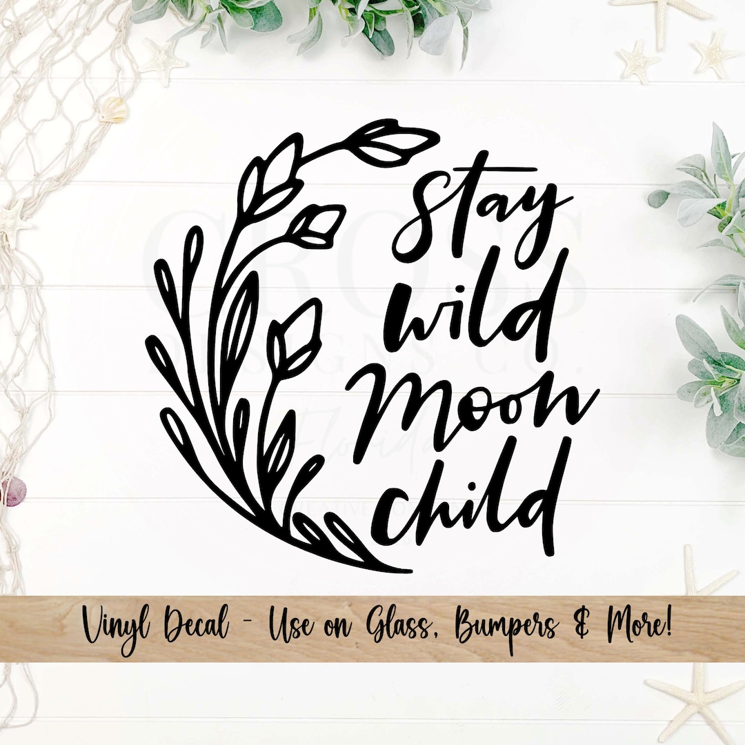 Stay Wild Moon Child Decal, Boho Sticker for Car, Astrology Sticker ...