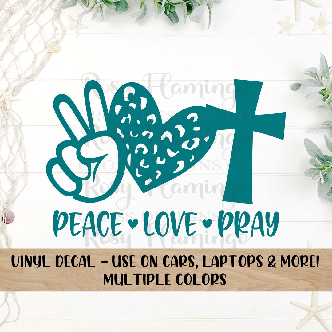 Peace Love Pray Decal, Christian Car Decal, Prayer Sticker ...