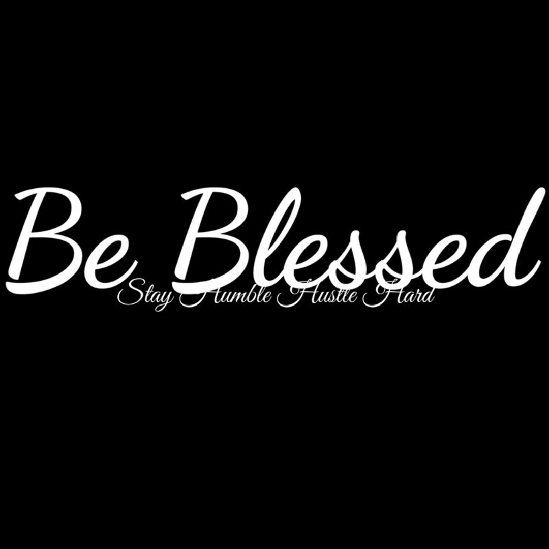 Be Blessed Design white Files SVG, PNG, Ai and JPG - Etsy