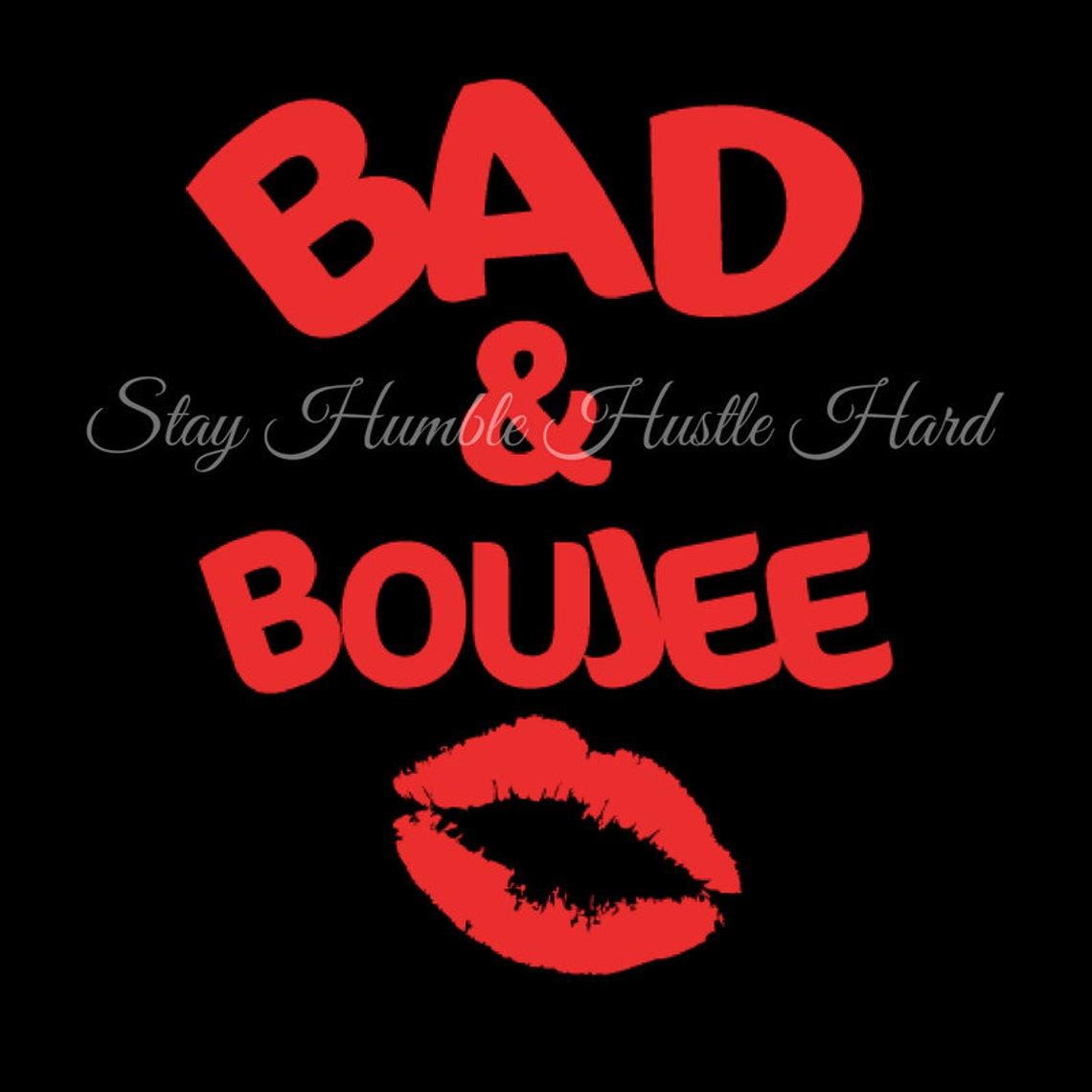 Bad and Boujee Files SVG, PNG, Ai and JPG - Etsy