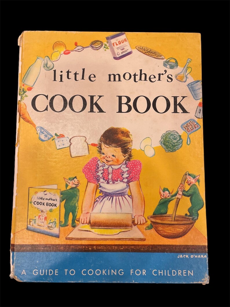 Vintage Little Mother’s Cook Book, A Guide to Cooking for Children by ...