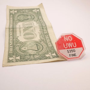 No Uwu Stop Sign Acrylic Pin - Etsy