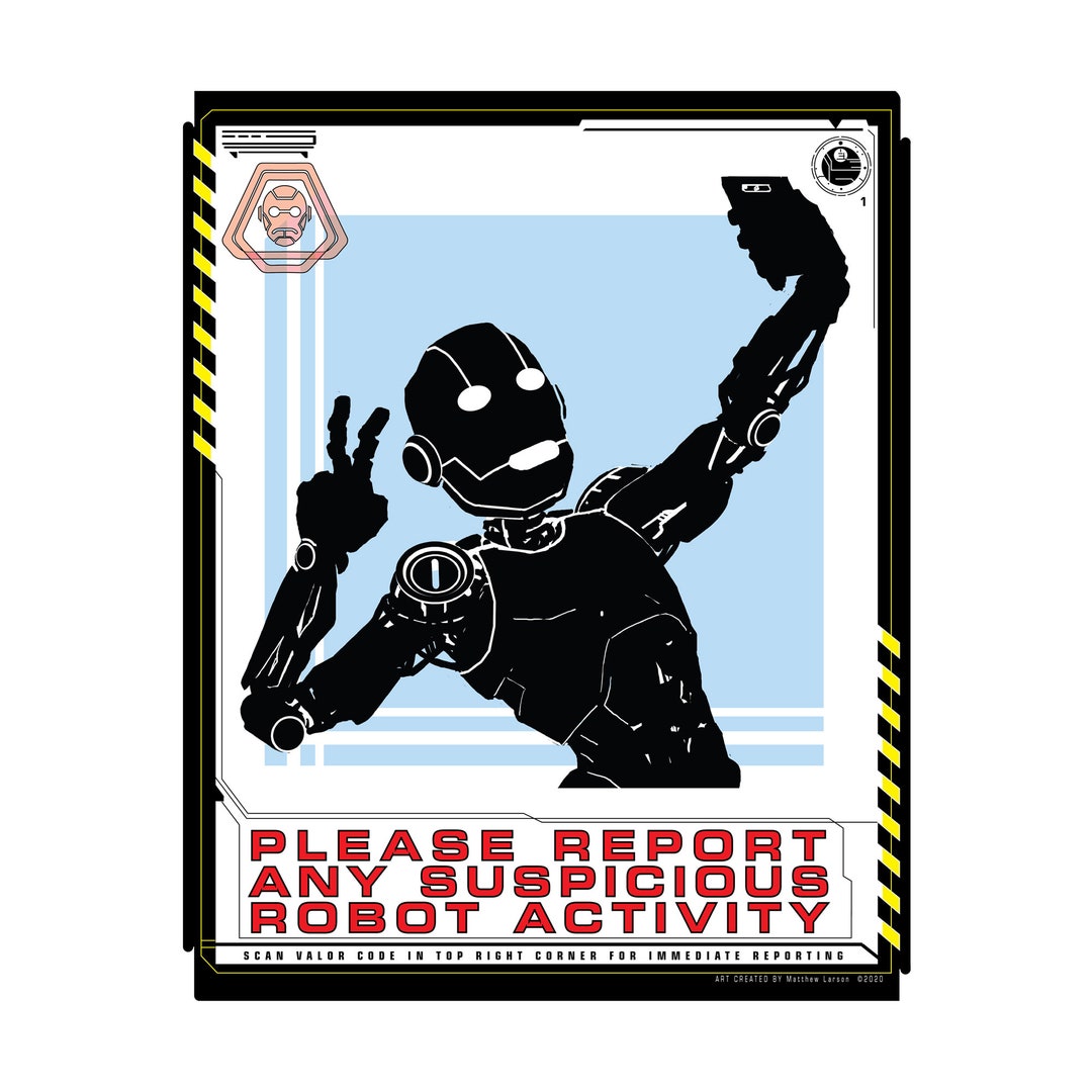 Please Report Any Suspicious Robot Activity. Selfie - Etsy