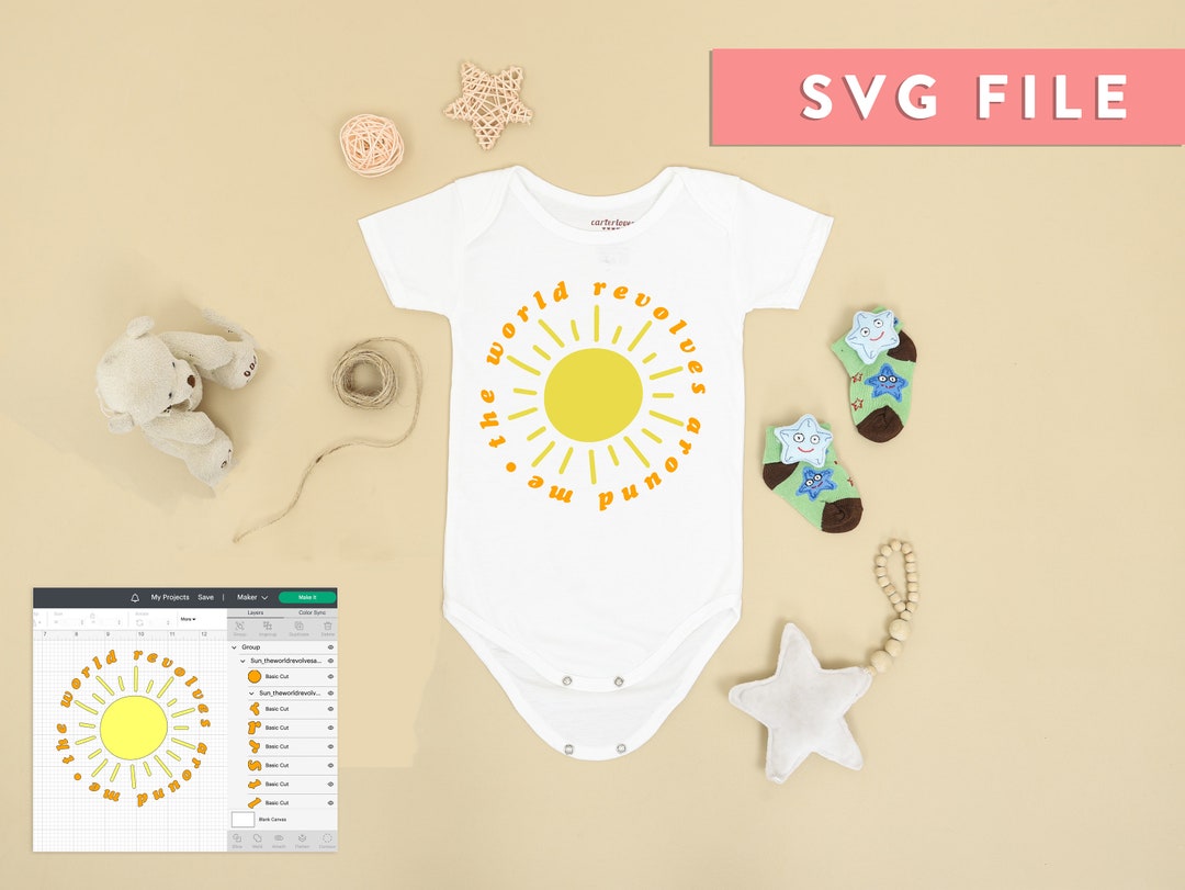 SVG File: the World Revolves Around Me & Little Ray of Sunshine Baby ...