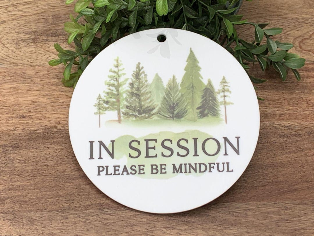 In Session Sign Office Sign, Please Be Mindful, Acrylic Office Sign ...
