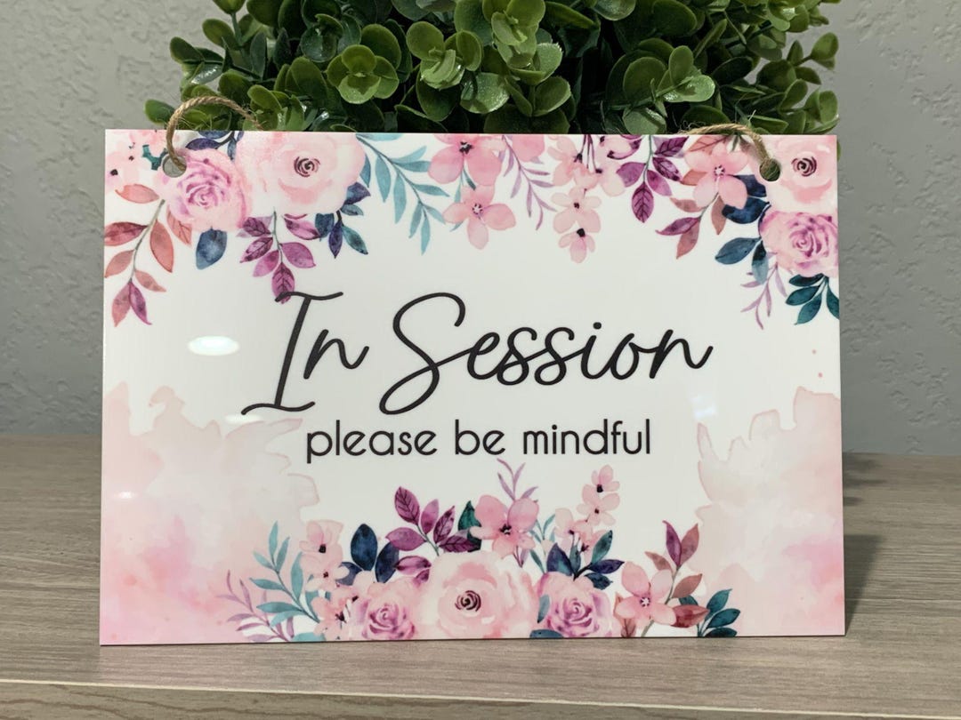 In Session Sign for Therapist, Please Be Mindful, Acrylic Door Sign ...