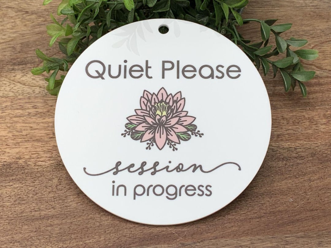 In Session Sign, Quiet Please, White Acrylic Session in Progress, Do ...