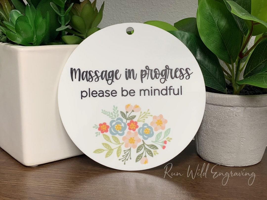Massage in Progress Sign, White Acrylic Please Be Mindful, Floral Door ...