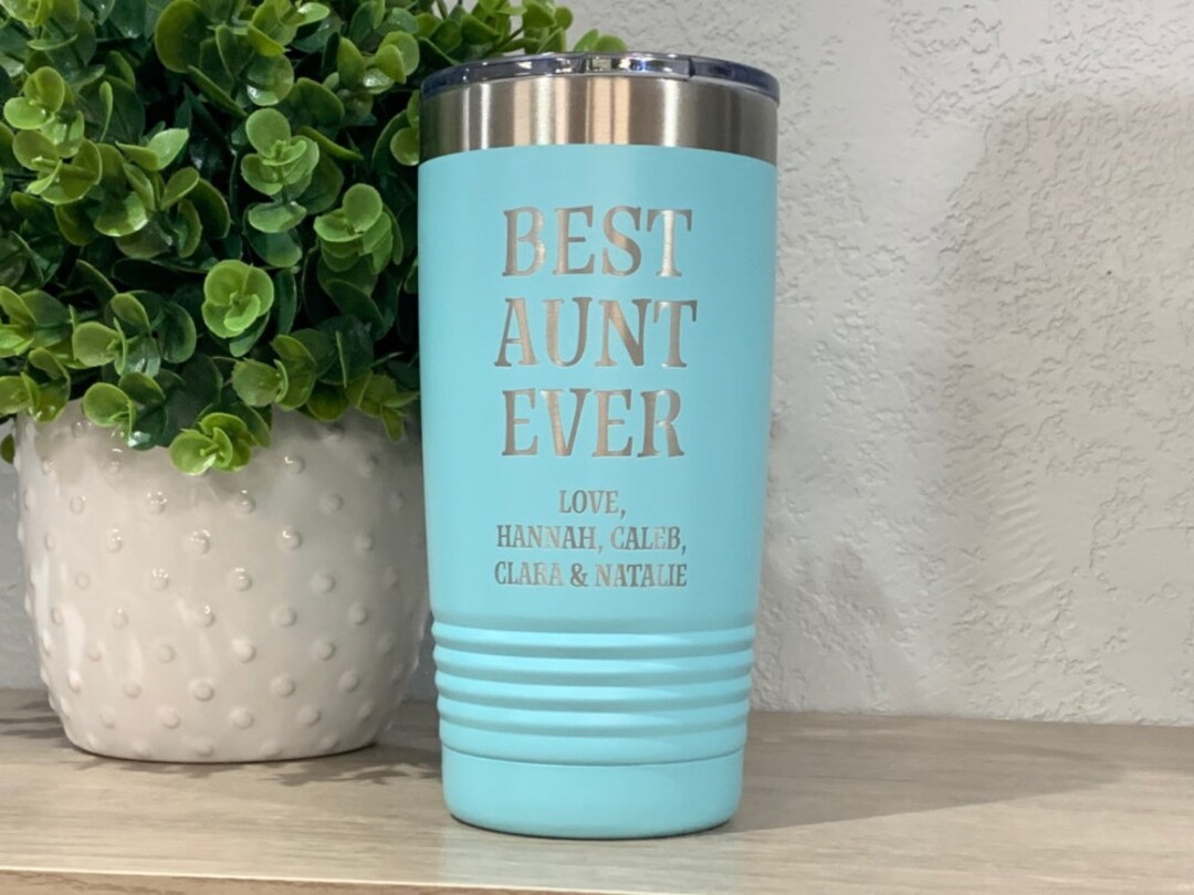 Aunt Tumbler, Favorite Aunt Gift, Engraved Aunt Cup, 20oz to Go Mug ...
