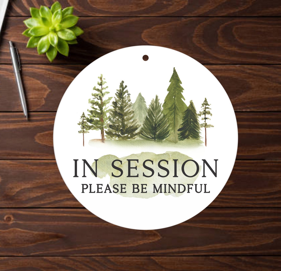 In Session Sign Office Sign, Please Be Mindful, Metal Office Sign, With ...