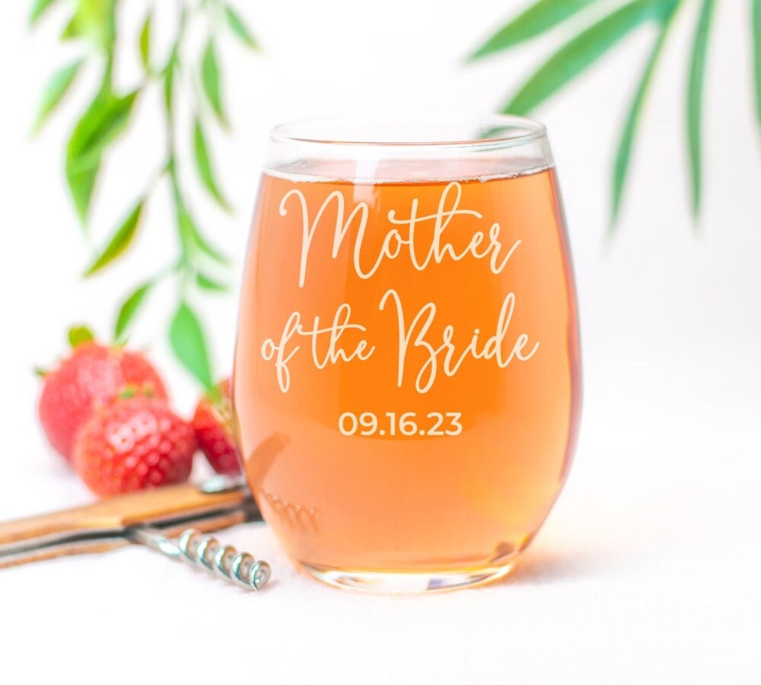 Personalized Mother of the Bride Wine Glass, Etched Mother of the Groom ...