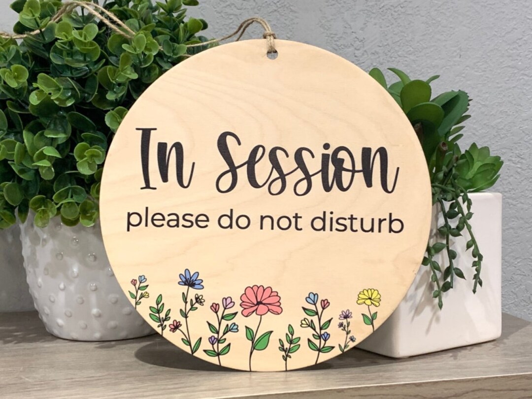 In Session Sign, Wood Round Door Sign, Session in Progress, Do Not ...