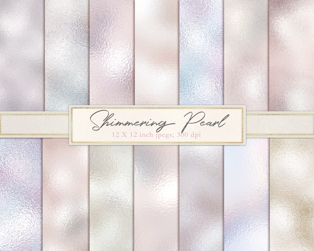 Pearl Digital Paper, Pearl Textures, Pearl, Foil, Metallic, Shimmer ...