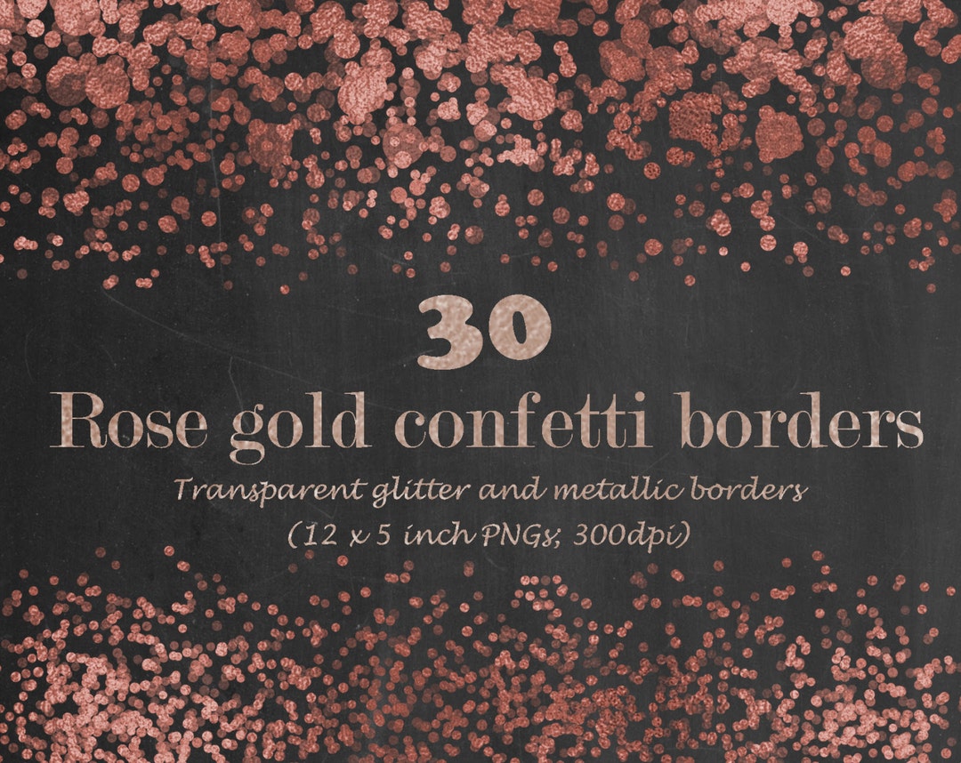 Digital Rose Gold Confetti Borders, Metallic Confetti Border, Glitter ...