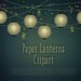 Paper Lanterns Clipart, Lanterns Clipart, Paper Lantern Overlays, Paper ...
