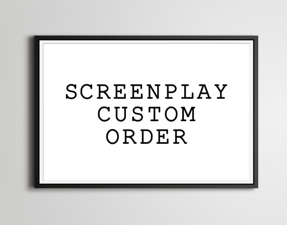 Screenplay CUSTOM ORDER POSTER up to Full-size 24 X - Etsy