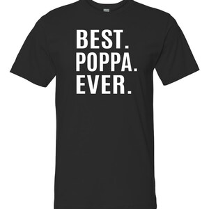 Best Poppa Ever Unisex Shirt Poppa Shirt Poppa Gift - Etsy