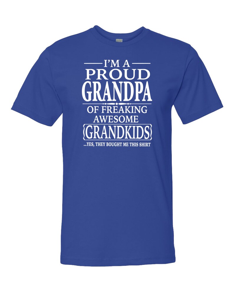 I'm A Proud Grandpa of Freaking Awesome Grandkids Unisex - Etsy I'm A Proud Grandpa of Freaking Awesome Grandkids Unisex - Etsy